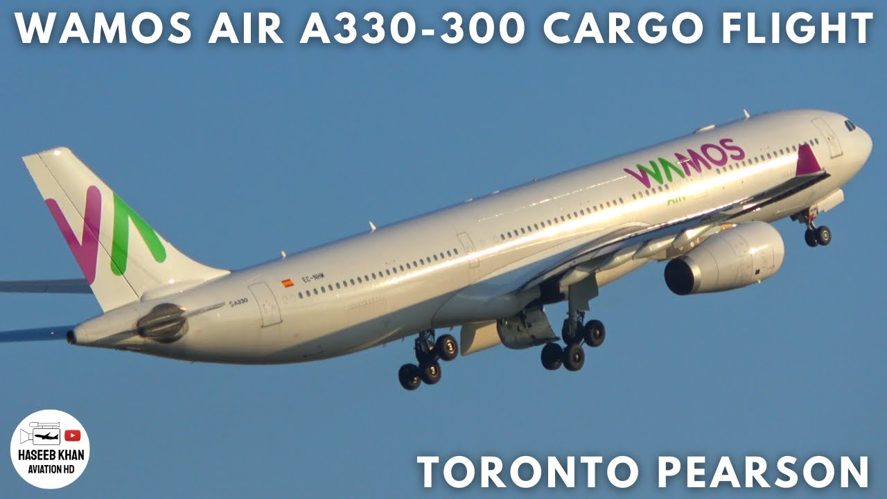 Wamos Air Airbus A330-343 Operating 2 Cargo Flights | EC-NHM ...