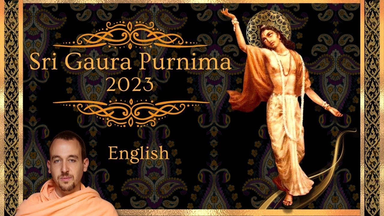 GAURA PURNIMA 2023: "Sri Gaurangadeva: The Istadeva of Radical ...