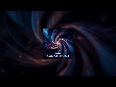 Bahadır Mantar - Hedef