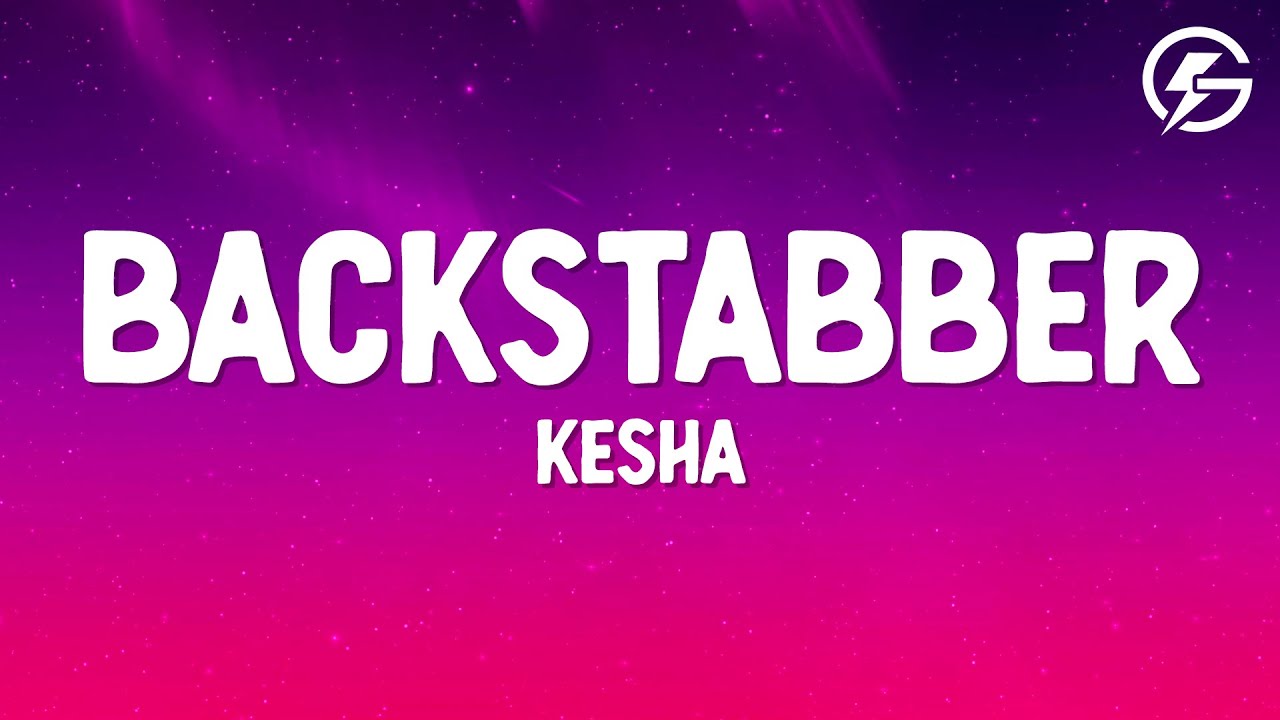 Kesha - Backstabber (Lyrics) - YouTube