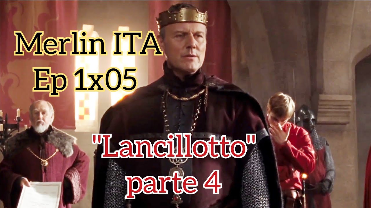 Merlin 1 - Lancillotto pt 4 ITA SUB-ENG - YouTube