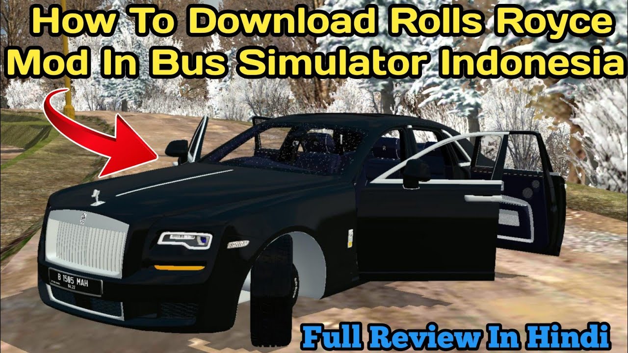 🔴How To Download Rolls Royce Car Mod In Bus Simulator Indonesia | Rolls ...