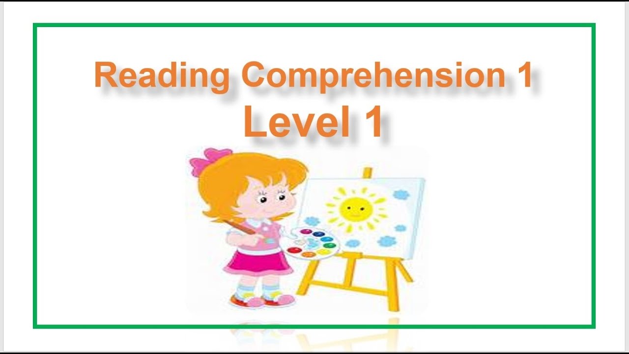 Reading Comprehension 1 || Level 1 - YouTube