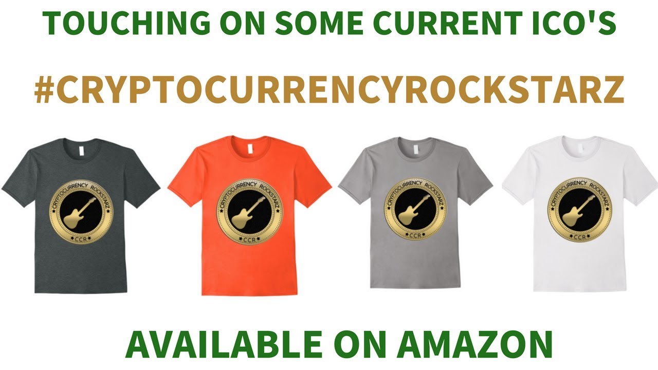 Touching on some ICO'S & CryptoCurrency Rockstarz T-shirts Now ...