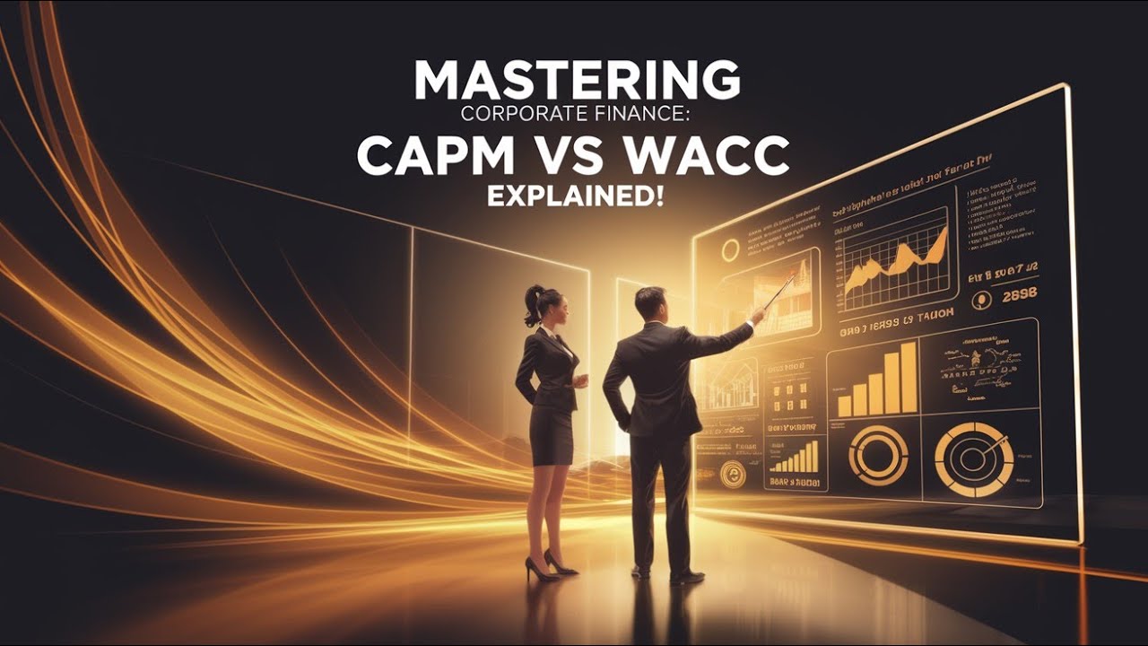 Mastering Corporate Finance: CAPM vs WACC Explained! - YouTube