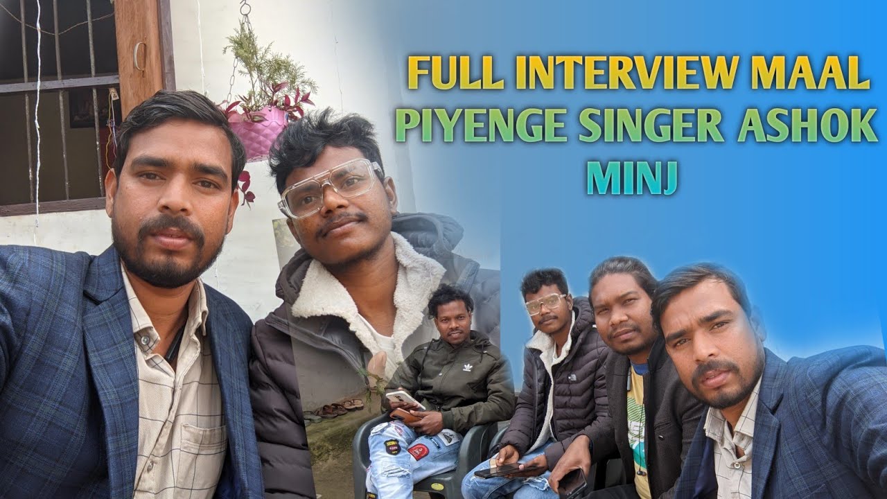 FULL INTERVIEW// MAAL PIYENGE// SINGER //ASHOK MINJ // WITH// D.R LAKRA ...