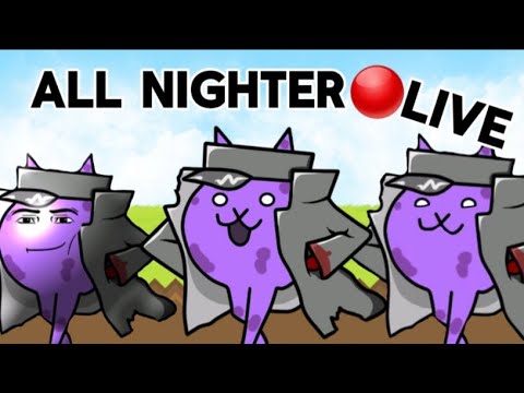 All Nighter Battle cats stream 🔴Live - YouTube