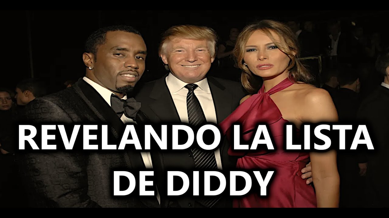 FINALMENTE SALE A LA LUZ LA LISTA BLANCA DE DIDDY. - YouTube