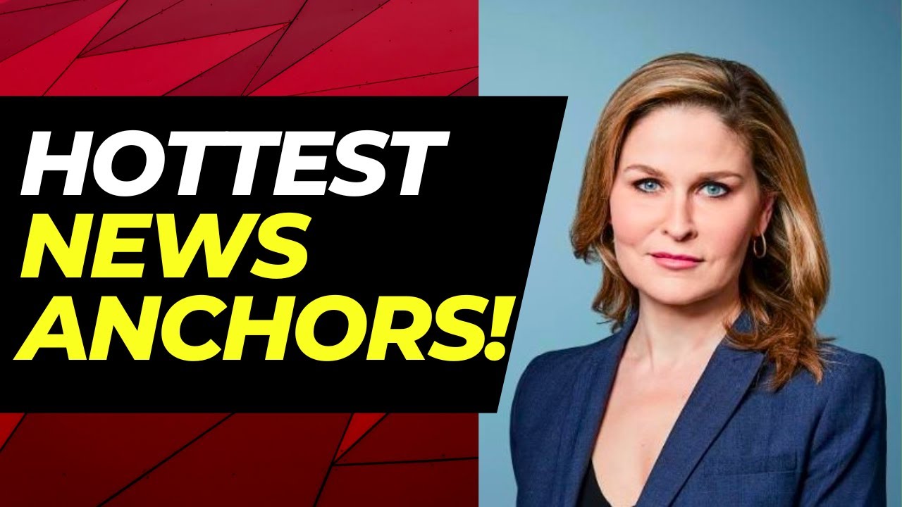 Top 5 Hottest Female News Anchors - YouTube