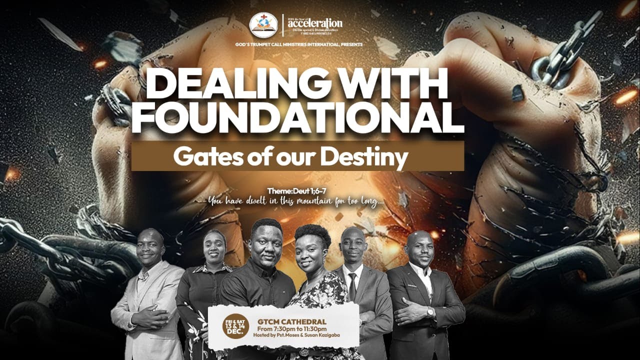 DEALING WITH FOUNDATIONAL GATES OF OUR DESTINY - YouTube