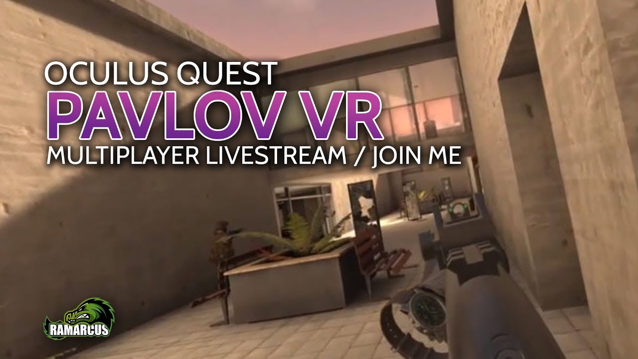 Oculus Quest // Pavlov VR / Online Multiplayer Livestream / Join me ...