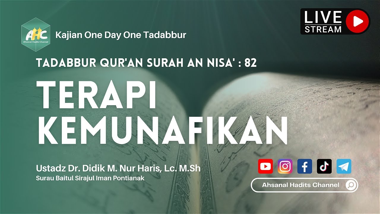TADABBUR QUR'AN SURAH AN NISA' AYAT 82 "TERAPI KEMUNAFIKAN" | KAJIAN ...