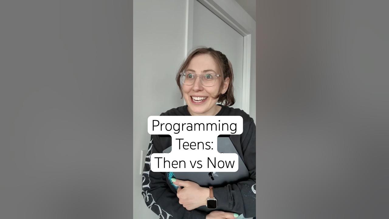 Teen programmers: then vs now - YouTube