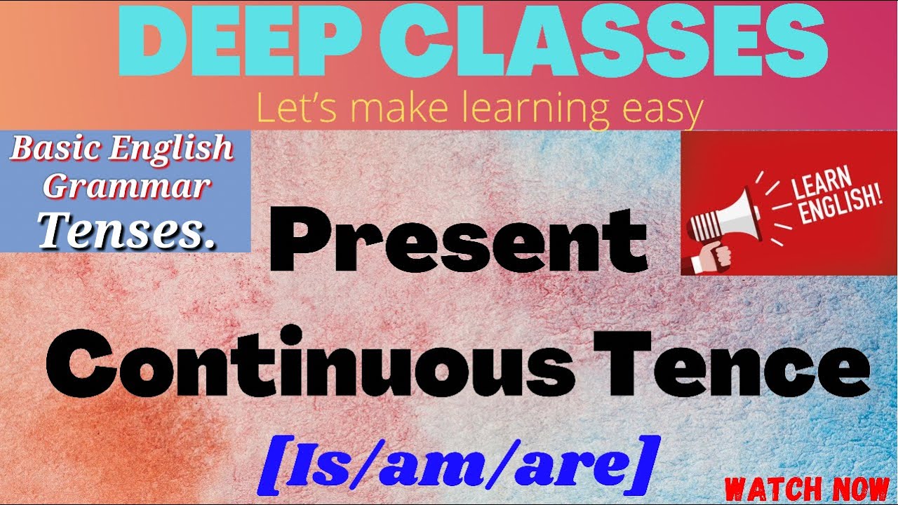 Present Continuous Tense|| English Grammar || Assertive ||Negative ...