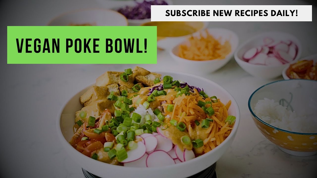🌱 Ultimate Vegan Poke Bowl Recipe | Healthy, Flavor-packed Plant-Based ...