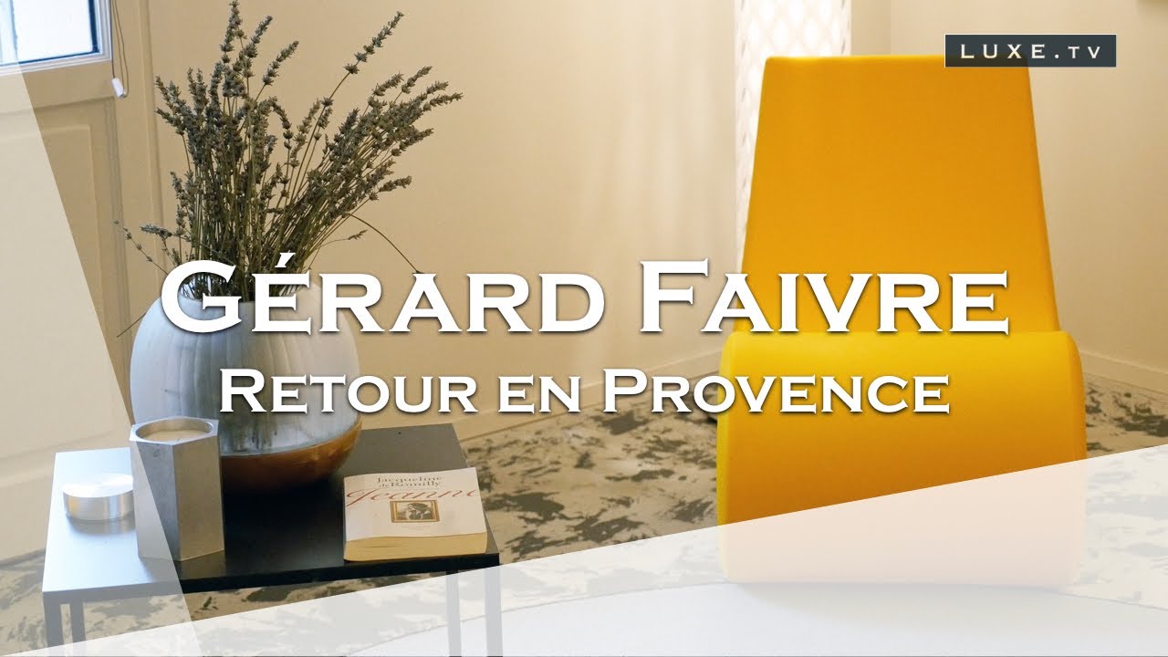 Retour en Provence pour le designer Gérard Faivre - YouTube