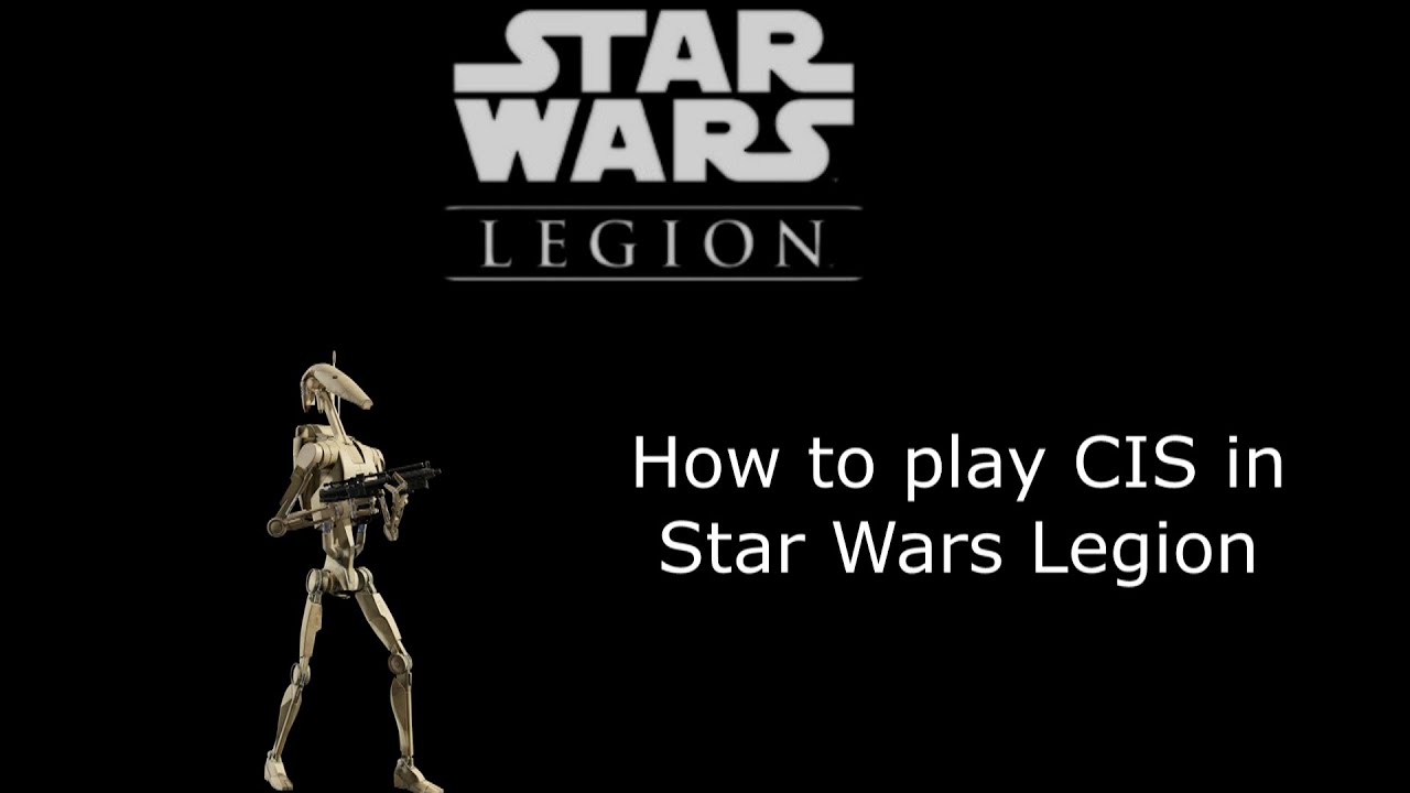 CIS Droids - Star Wars Legion - How to Play - YouTube