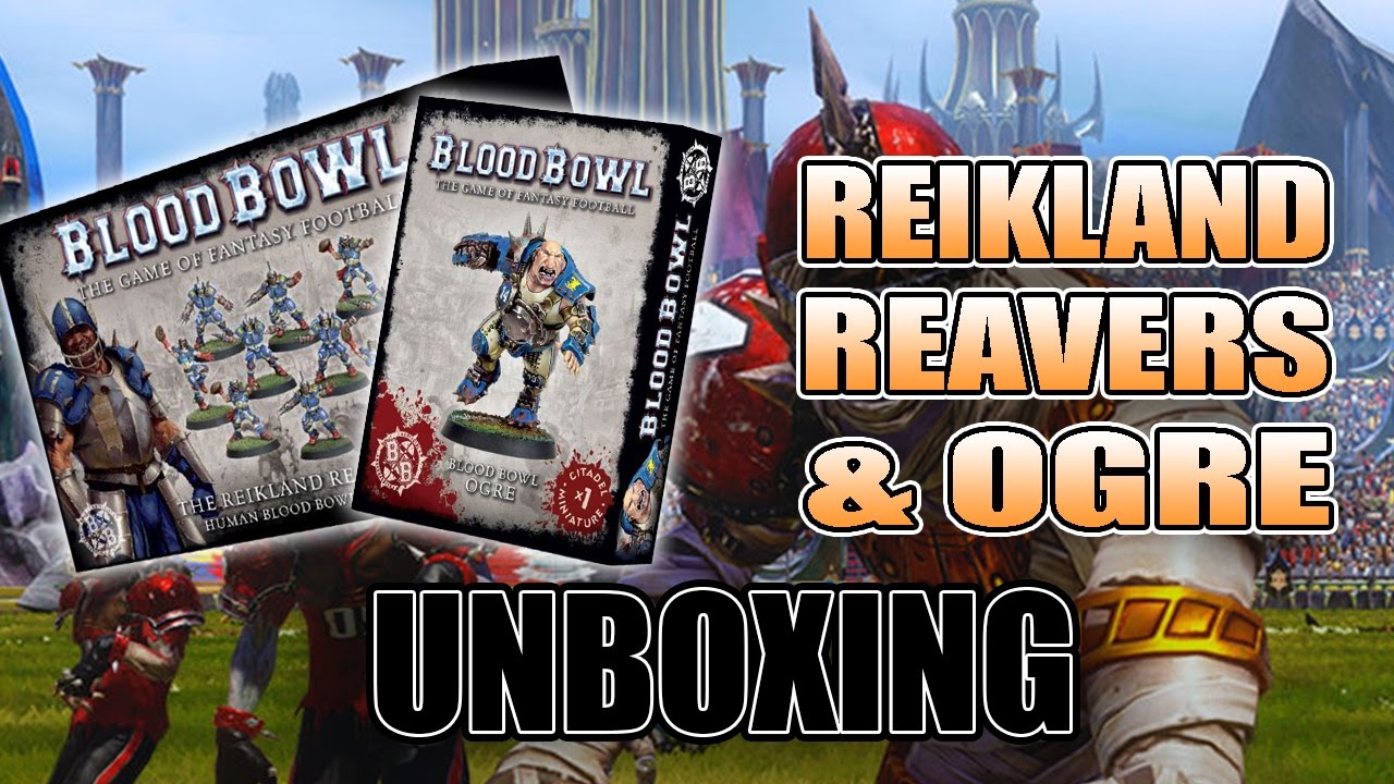 Hit The Pitch With New Reikland Reavers & Ogre Review Blood Bowl - YouTube