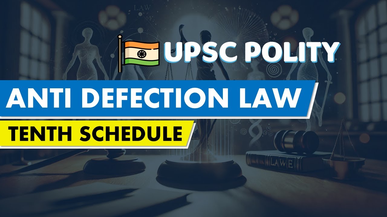 ANTI DEFECTION LAW - TENTH SCHEDULE OF THE #indianconstitution #upsc # ...