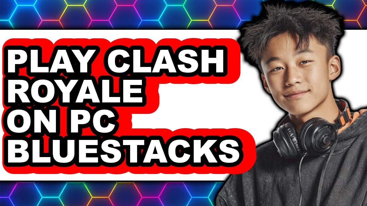How to Play Clash Royale on PC Bluestacks 2025 - Full Guide - YouTube