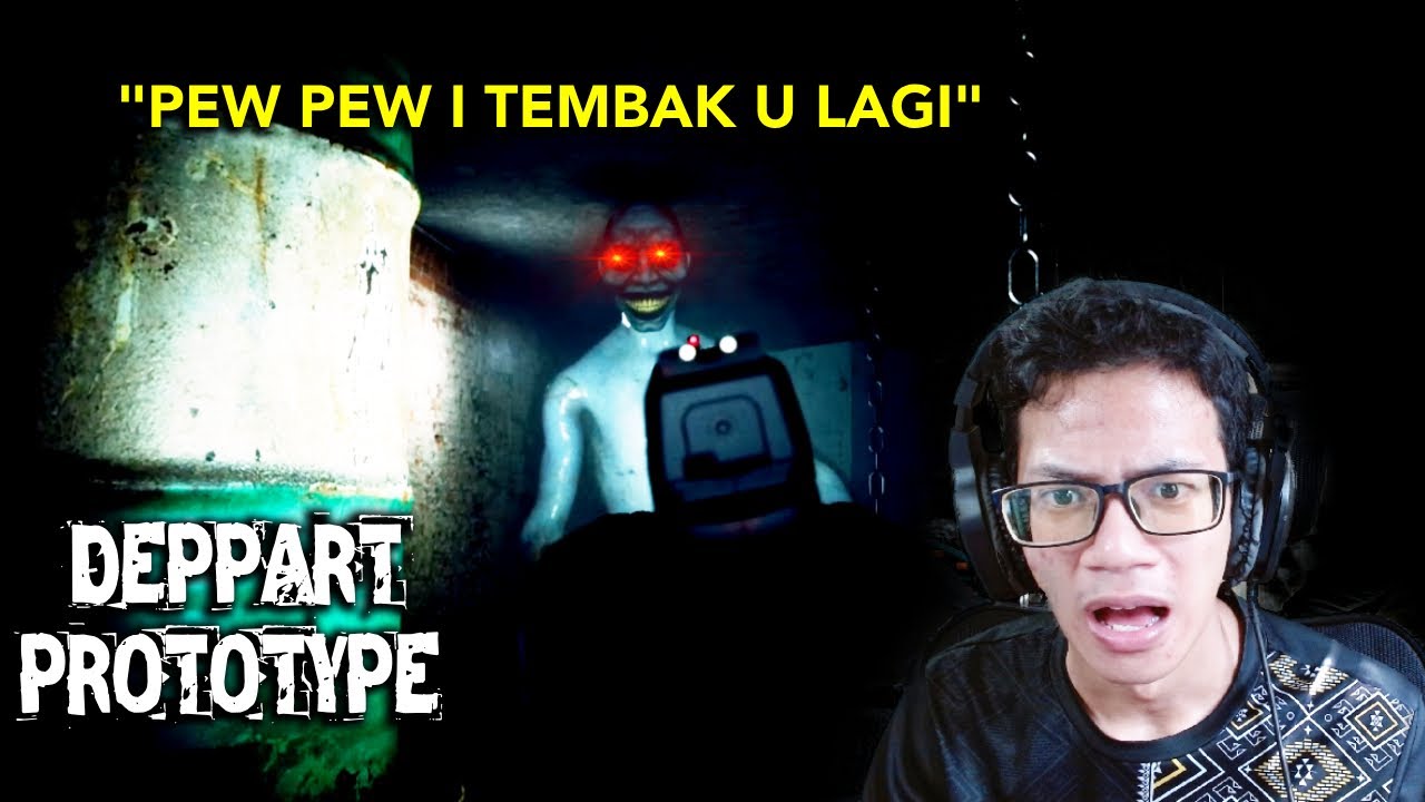 *SERAM* GAME SERAM PALING REALISTIK DAN REAL! | Deppart Prototype ...