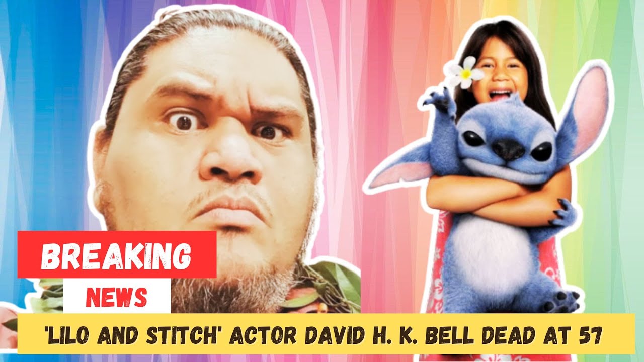 Shocking : 'Lilo and Stitch Actor David H. K. Bell Dead at 57 # ...