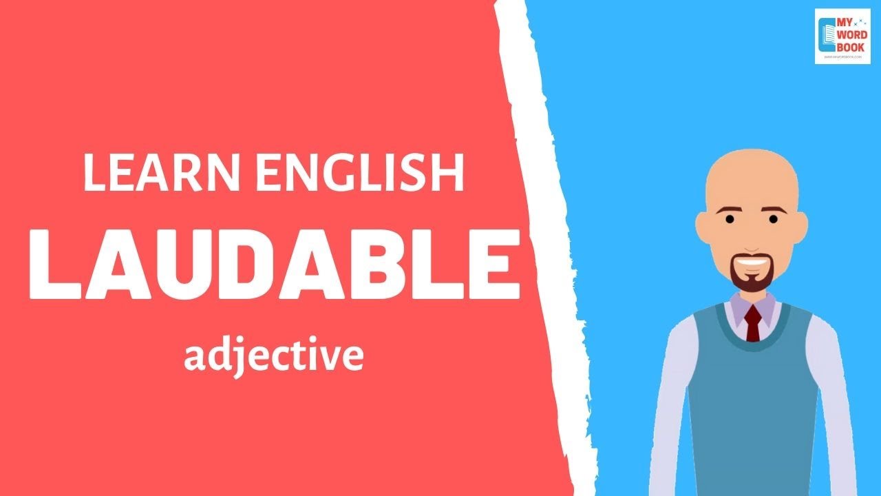 Laudable Meaning With Examples My Word Book YouTube