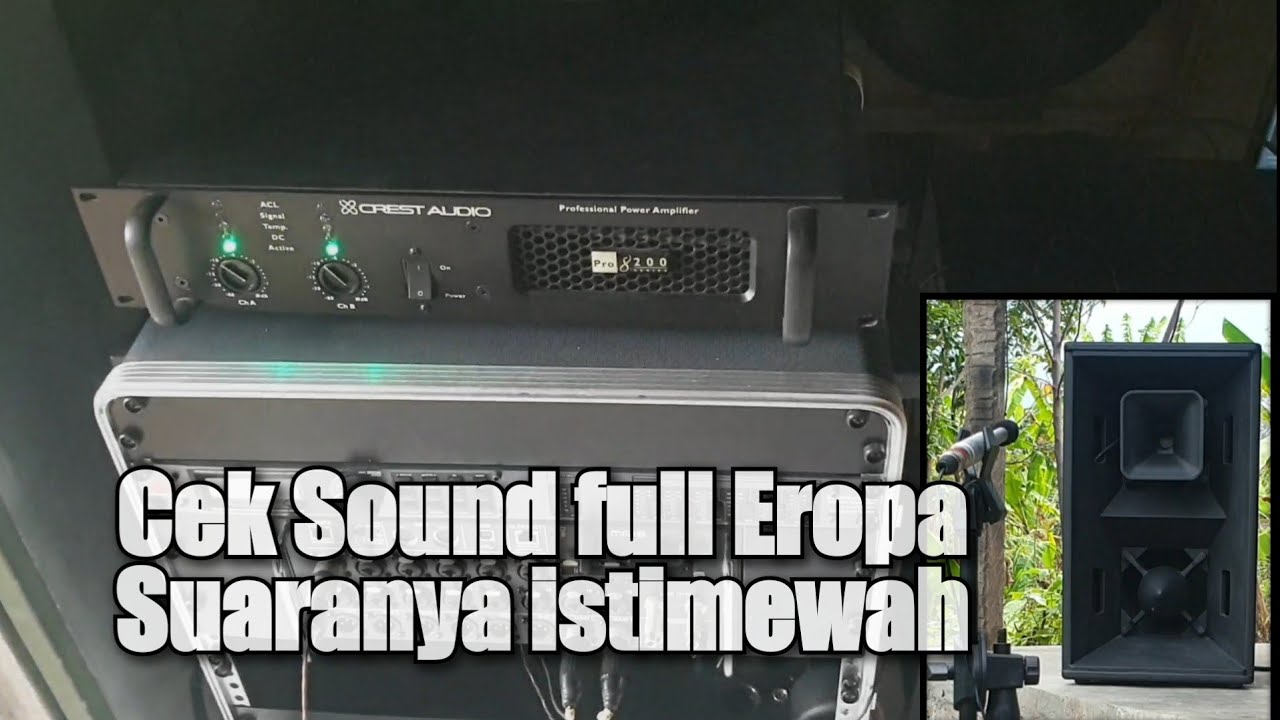 Cek sound T24N dengan Power Crest Audio Pro 8200 USA , hasilnya ...