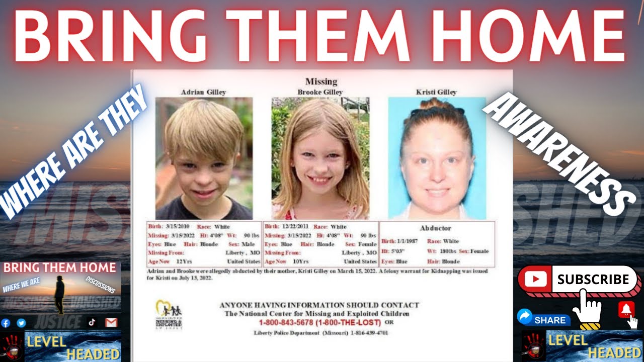 URGENT MISSING CHILDREN ADRIAN & BROOKE GILLEY ABDUCTED BY NON ...