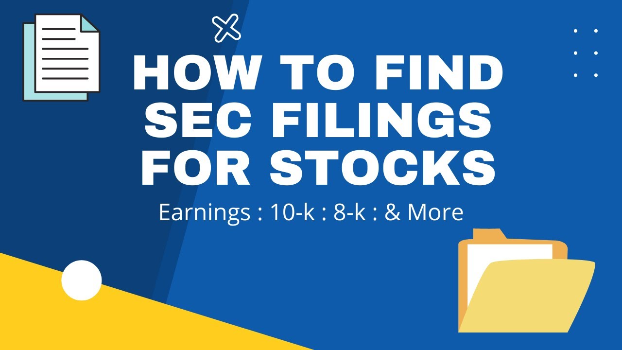 How To Find SEC Filings For Stocks Earnings 10 k 8 k More how-to-find-sec-filings-for-stocks-earnings-10-k-8-k-more