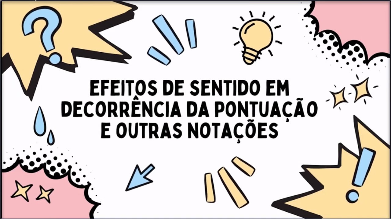 Videoaula 10 - Língua Portuguesa - D17- Reconhecer o efeito de sentido ...