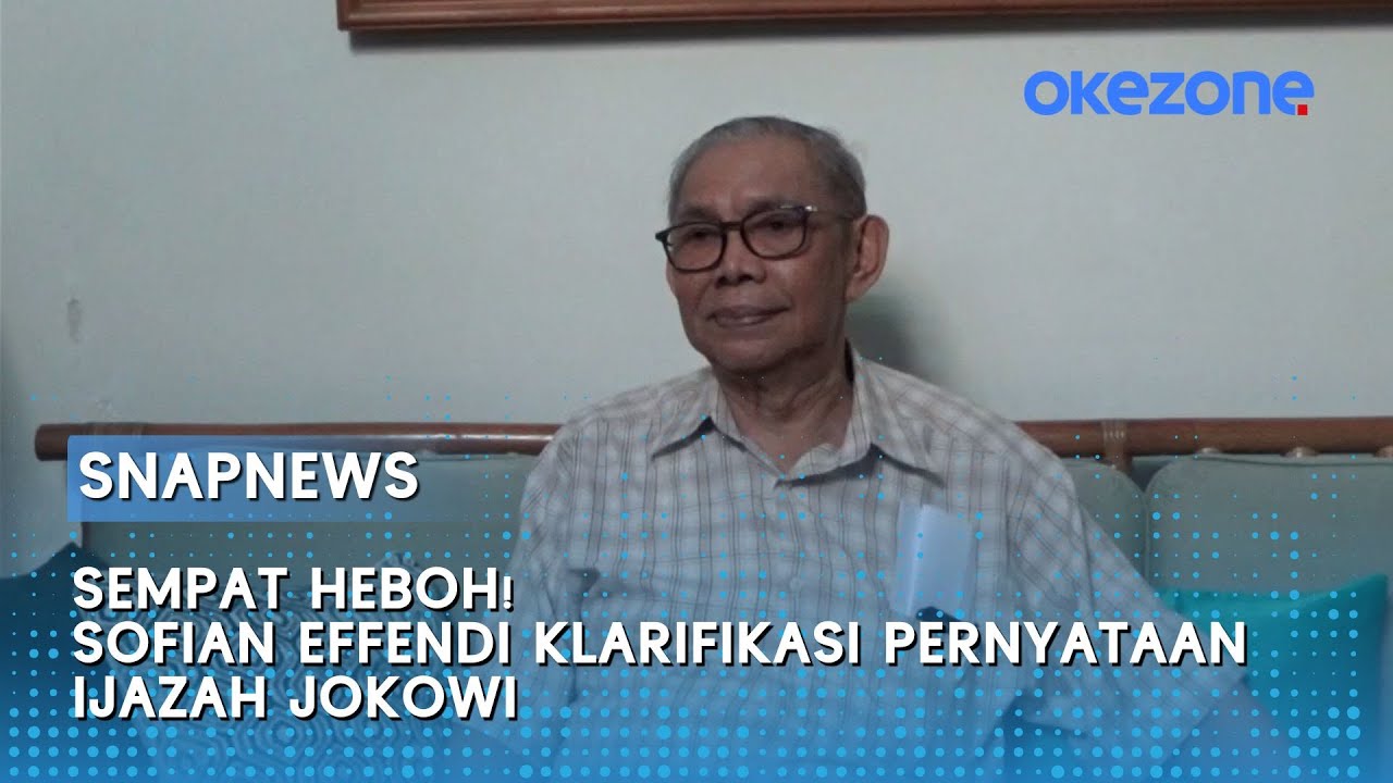 Sempat Heboh! Sofian Effendi Klarifikasi Pernyataan Ijazah Jokowi - YouTube