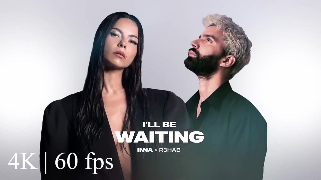 INNA & R3HAB - I'll be waiting ( Official Video 4K | 60 fps ) - YouTube