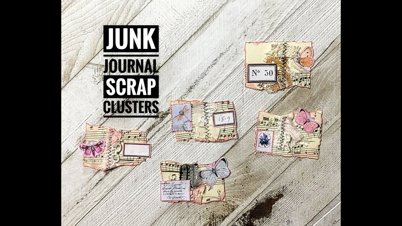 Junk Journal Scrap Clusters - YouTube