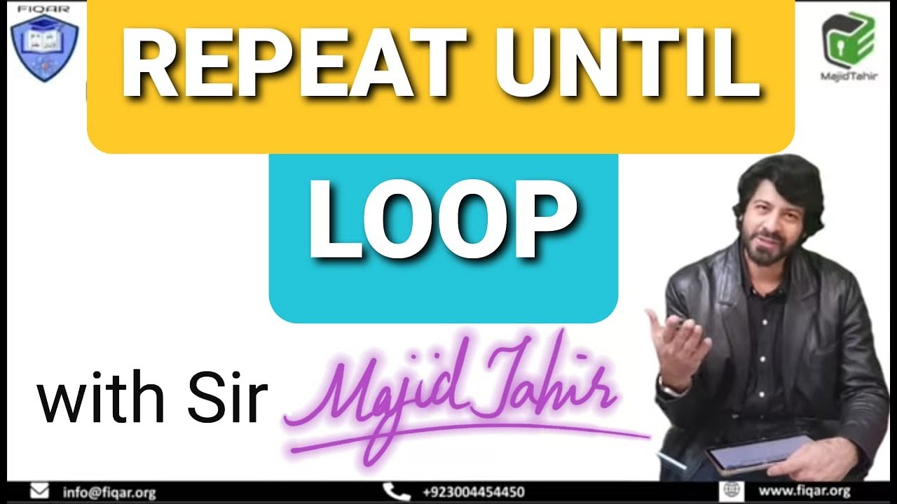 REPEAT UNTIL Loop CS with Majid Tahir (Free CS P2 notes and videos at D ...