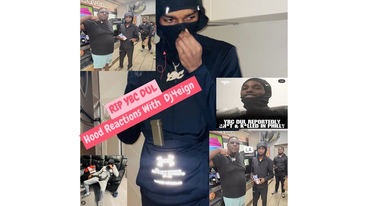 RIP YBC DUL Hood Reactions with Dj 4eign - YouTube
