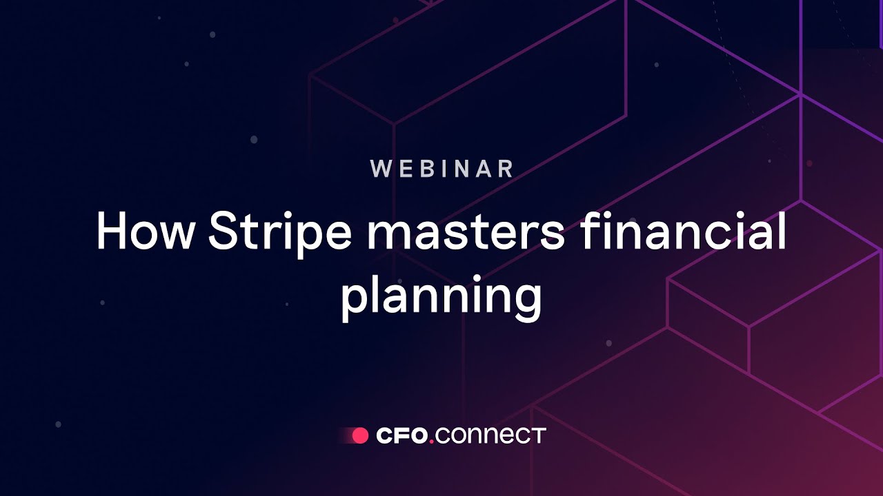 How Stripe masters financial planning | CFO Connect - YouTube