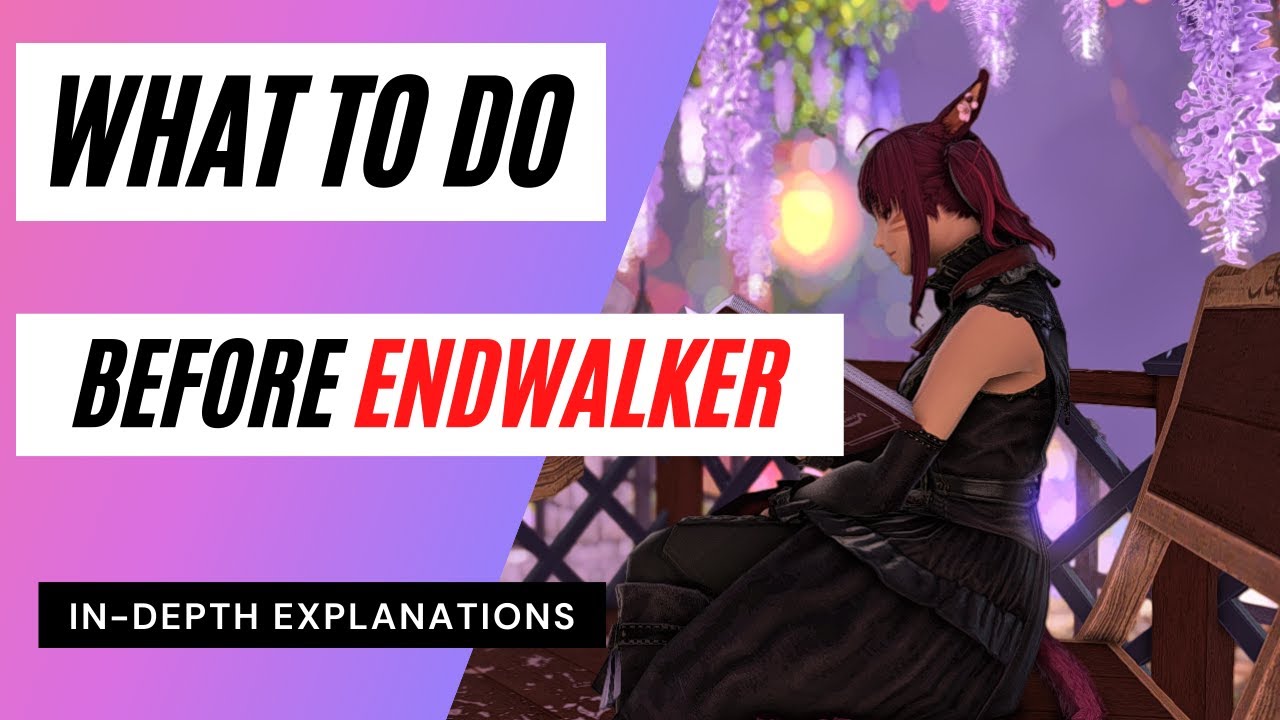 FFXIV What To Do Before Endwalker YouTube ffxiv-what-to-do-before-endwalker-youtube