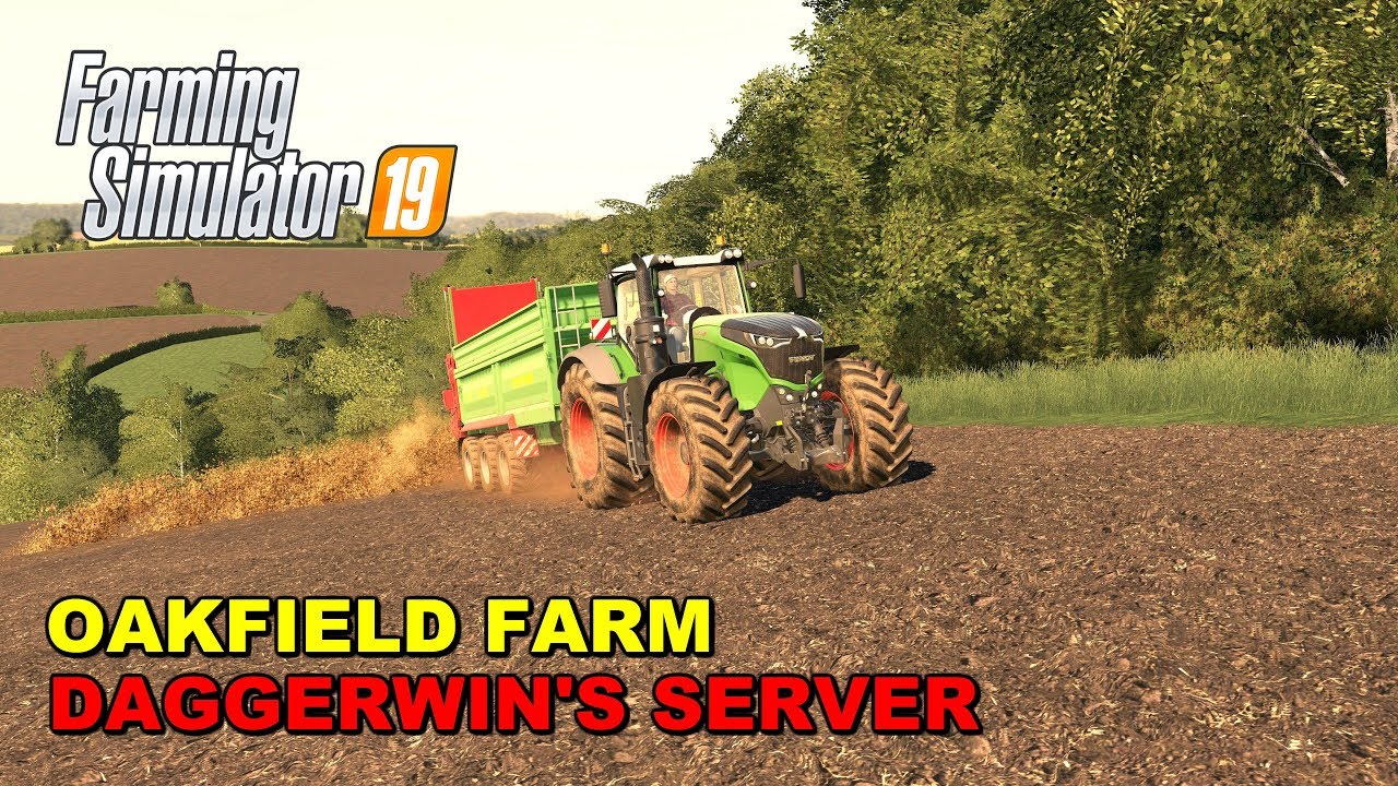 Farming Simulator 19 Daggerwin's Server Oakfield Farm Ep.2 - YouTube