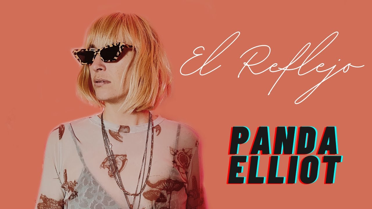 Panda Elliot - El Reflejo (Video Oficial) - YouTube