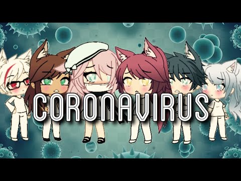 Coronavirus- A GLMM- Gacha life mini movie
