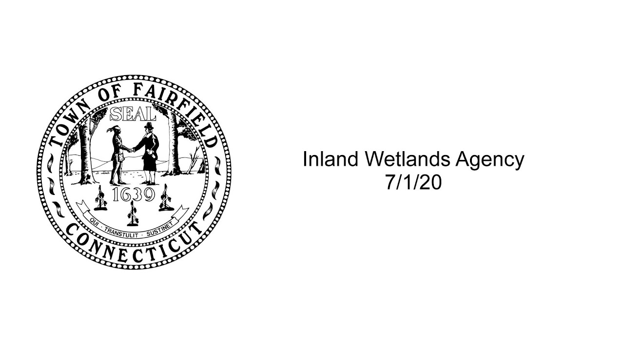 Inland Wetlands Agency - 7/1/20 - YouTube