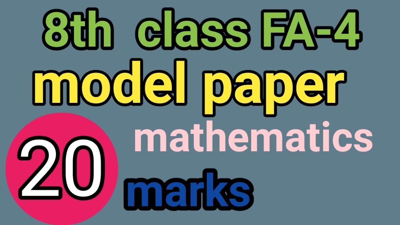 8th class || FA-4 || mathematics || model paper || 20 marks - YouTube