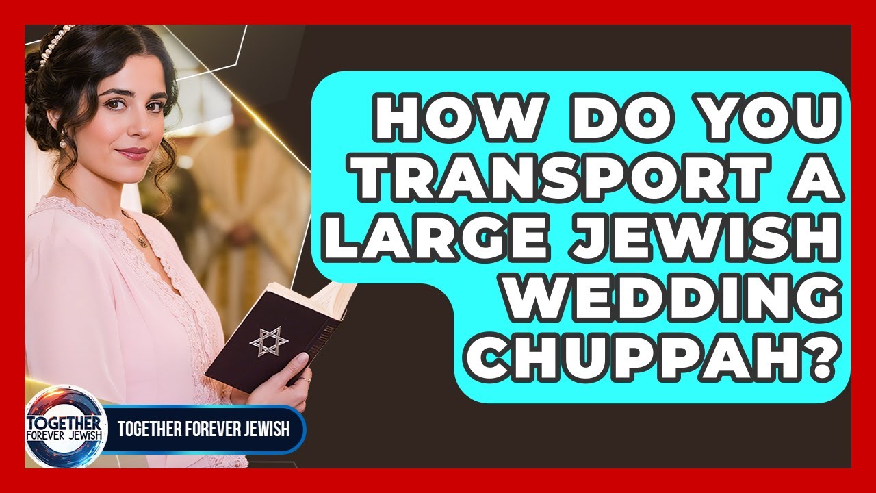 How Do You Transport A Large Jewish Wedding Chuppah? - Together Forever ...