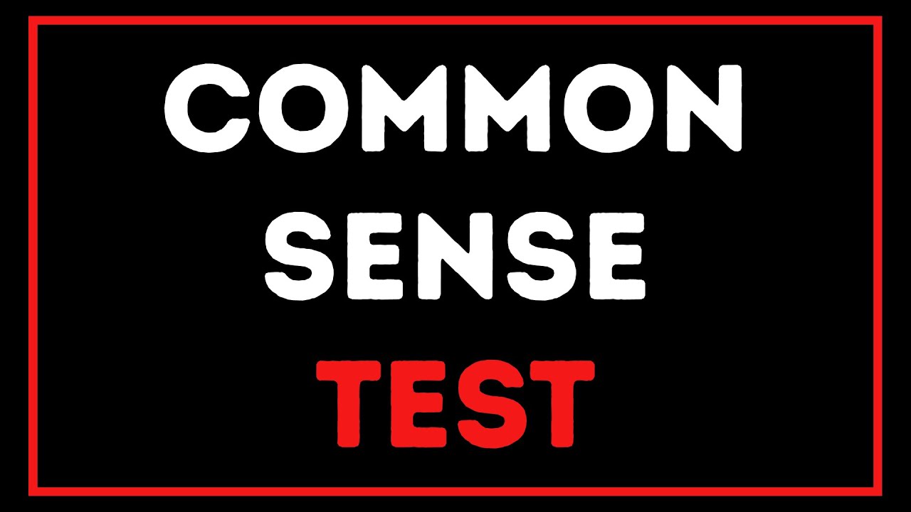 Common Sense Test Most People Can't Pass - YouTube