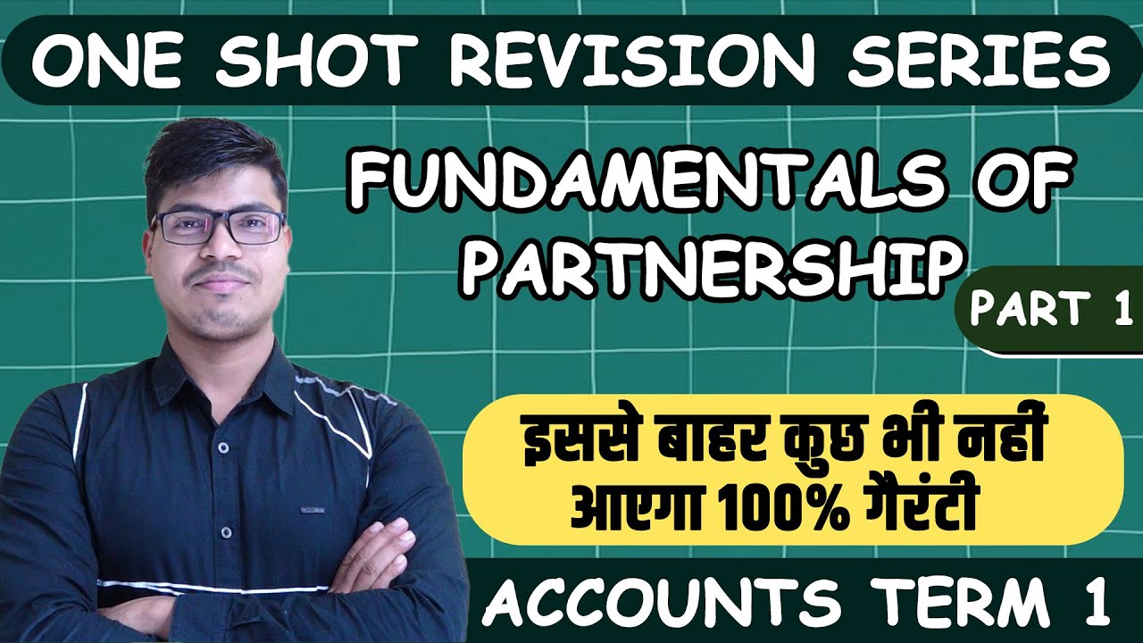 Fundamentals of Partnership | One Shot Revision Part 1 | Term 1 Dec ...