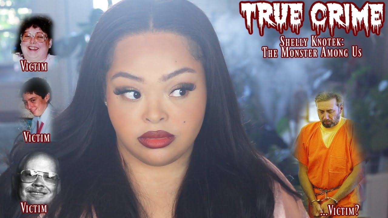 True Crime | Monsterous Mother Shelly Knotek | Brittney Vaughn - YouTube