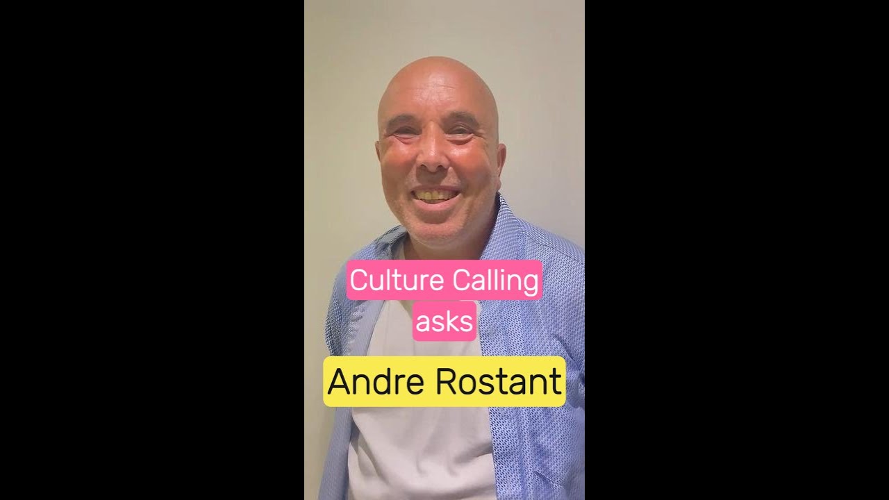 Culture Calling asks...Andre Rostant - YouTube