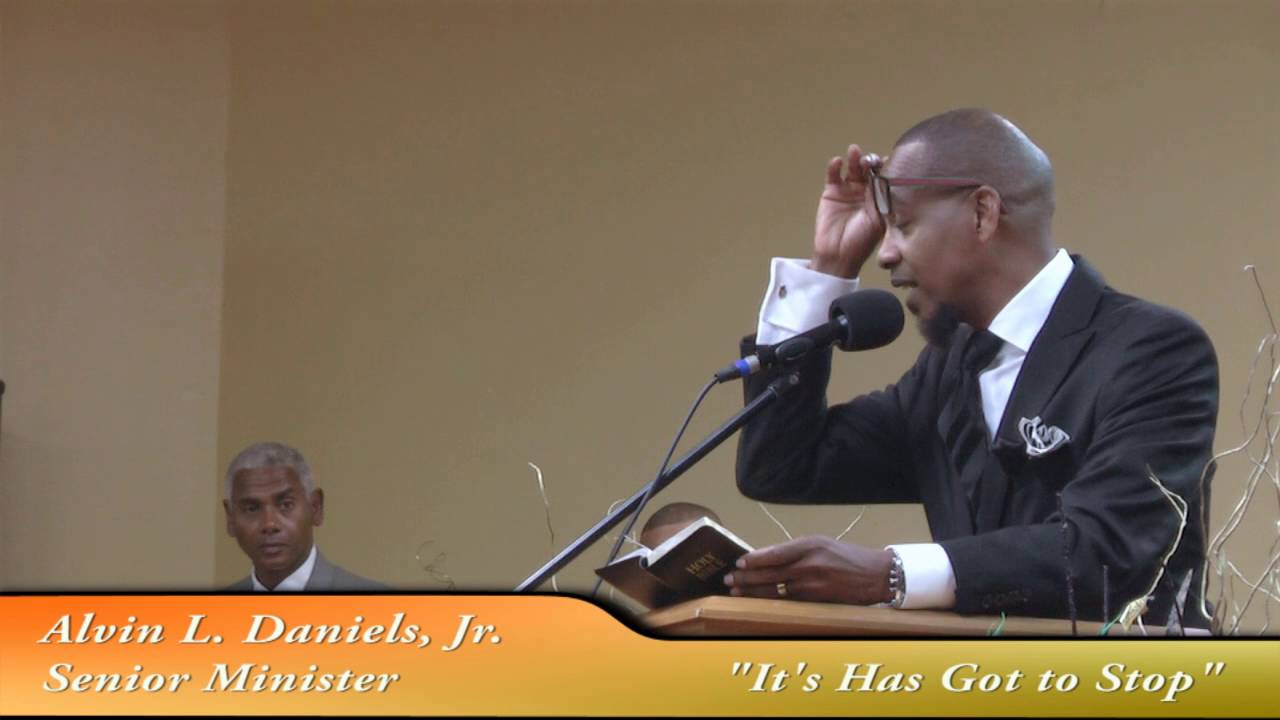 Minister Alvin L. Daniels, Jr.: It's Got to Stop part 1: Hope Church of ...