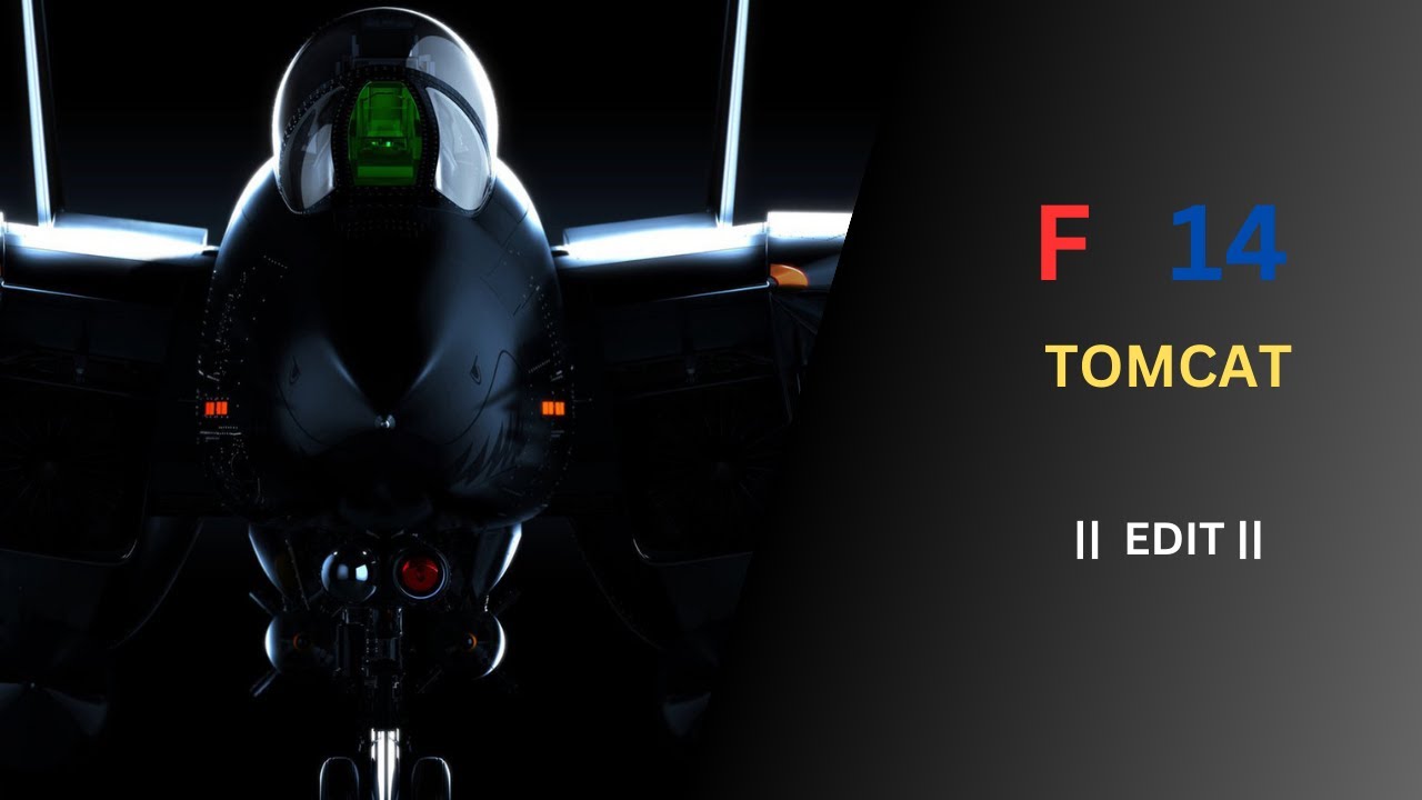 F - 14 TomCat || EDIT || - YouTube